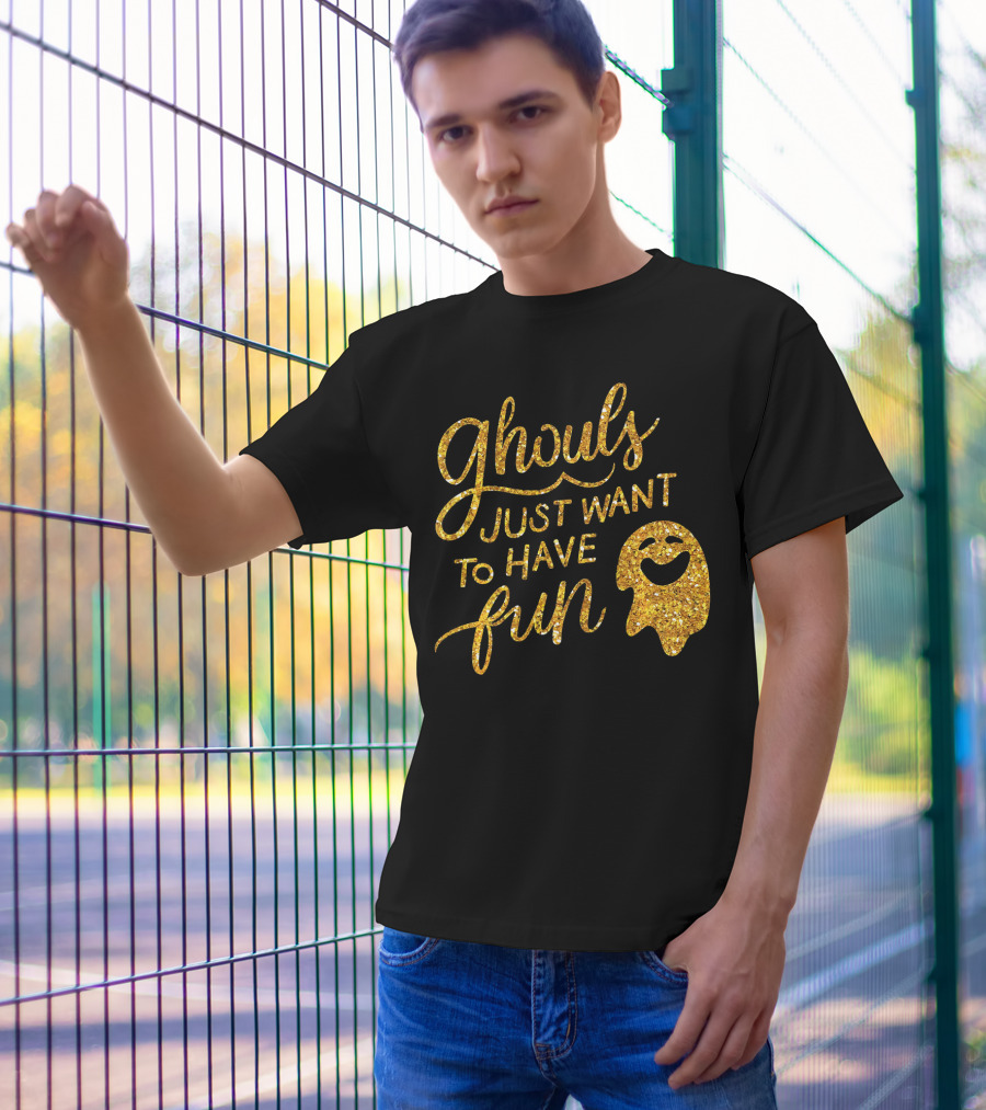Ghouls Just Want To Have Fun T-Shirt