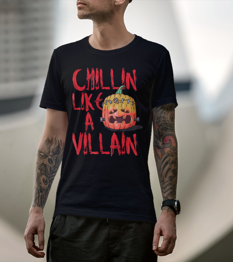 Chillin Like A Villain Pumpkin Halloween T-Shirt