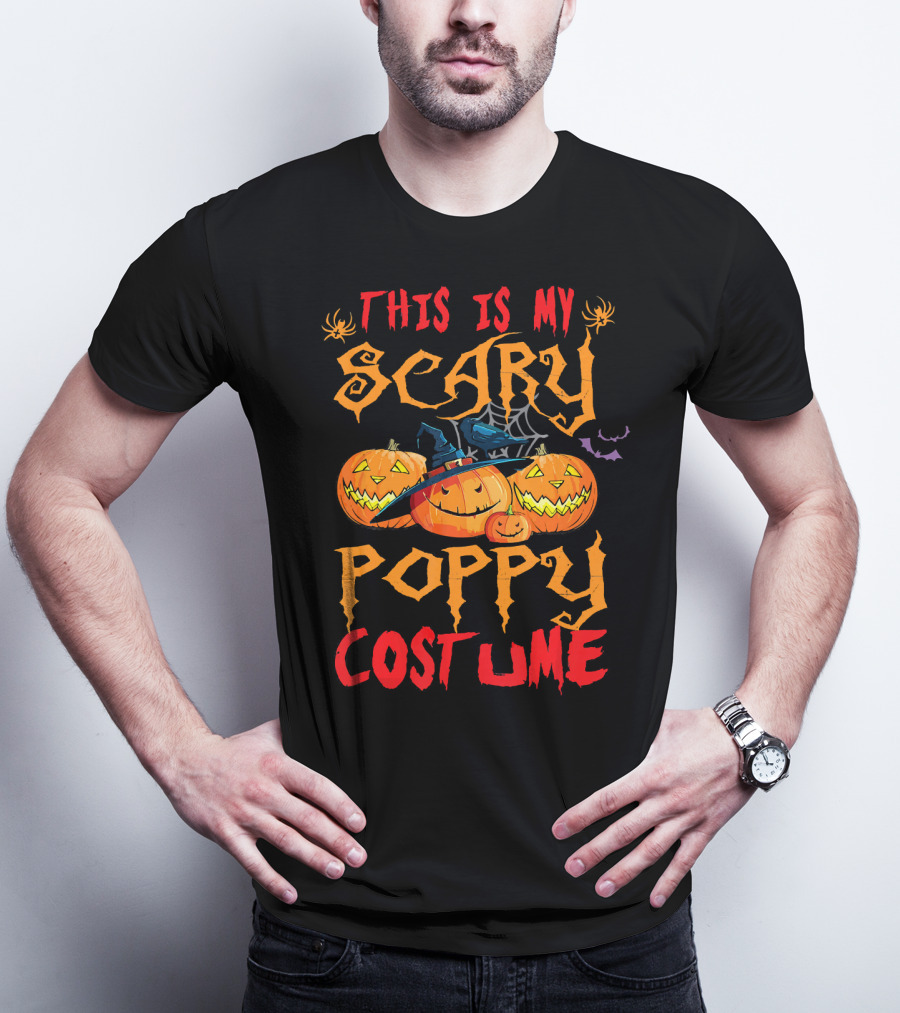 This Is My Scary Poppy Costume Halloween Pumpkins And Witch Hat T-Shirt