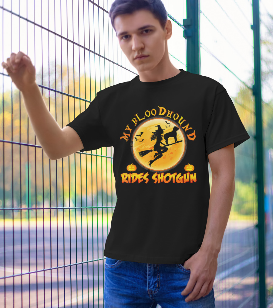 My Bloodhound Rides Shotgun Halloween Witch And Pumpkins T-Shirt
