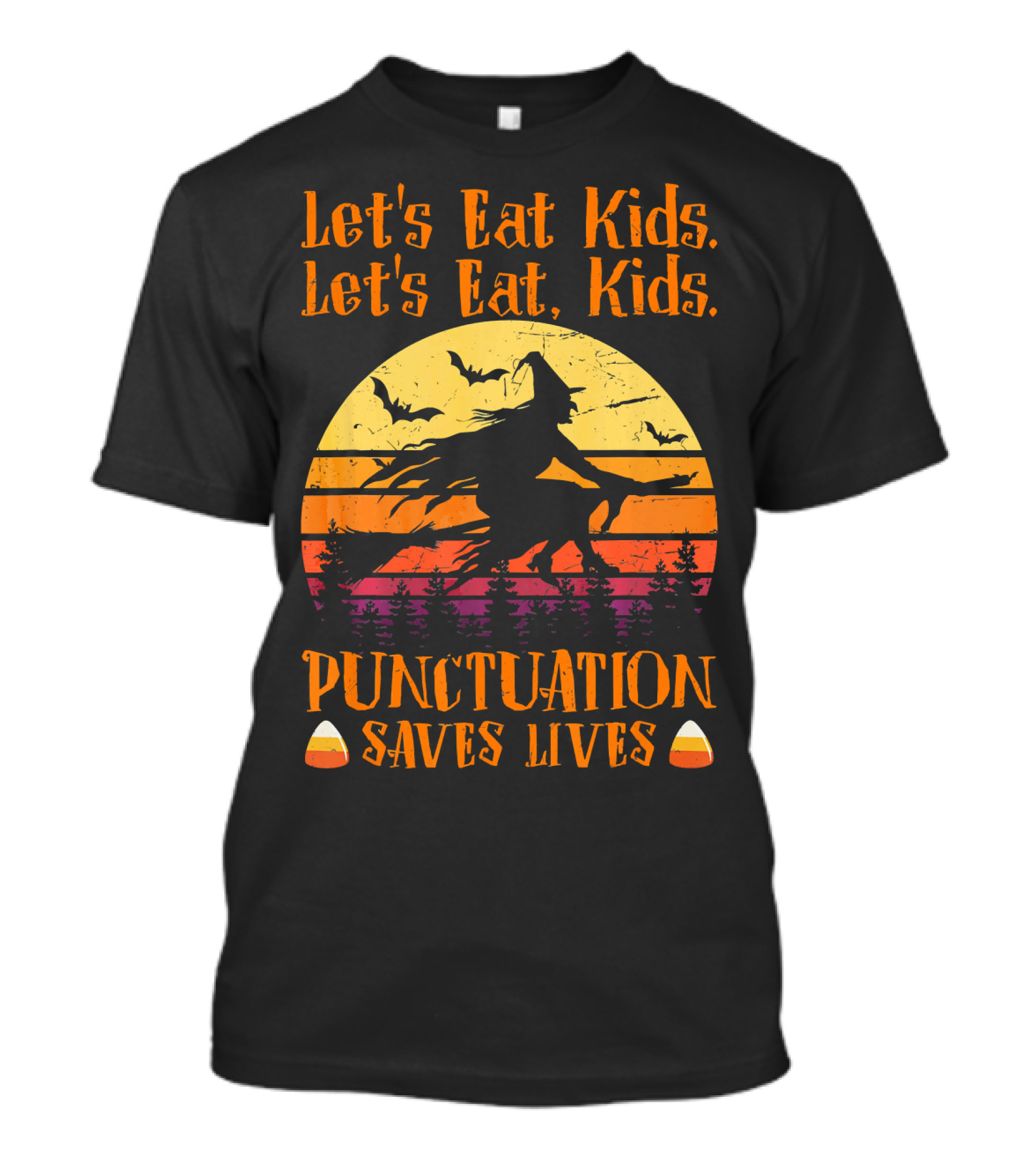 Let's Eat Kids Punctuation Saves Lives Halloween Witches T-Shirt