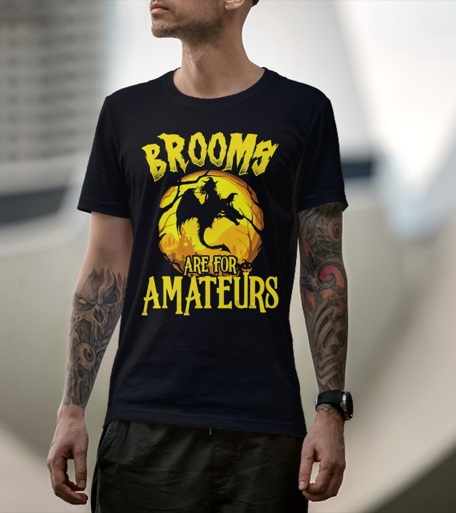 Brooms Are For Amateurs Halloween Witch Riding Dragon T-Shirt