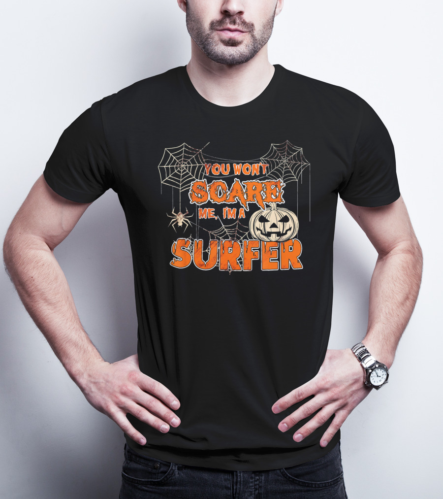 You Wont Scare Me Im A Surfer Halloween Pumpkin Spider Webs T-Shirt