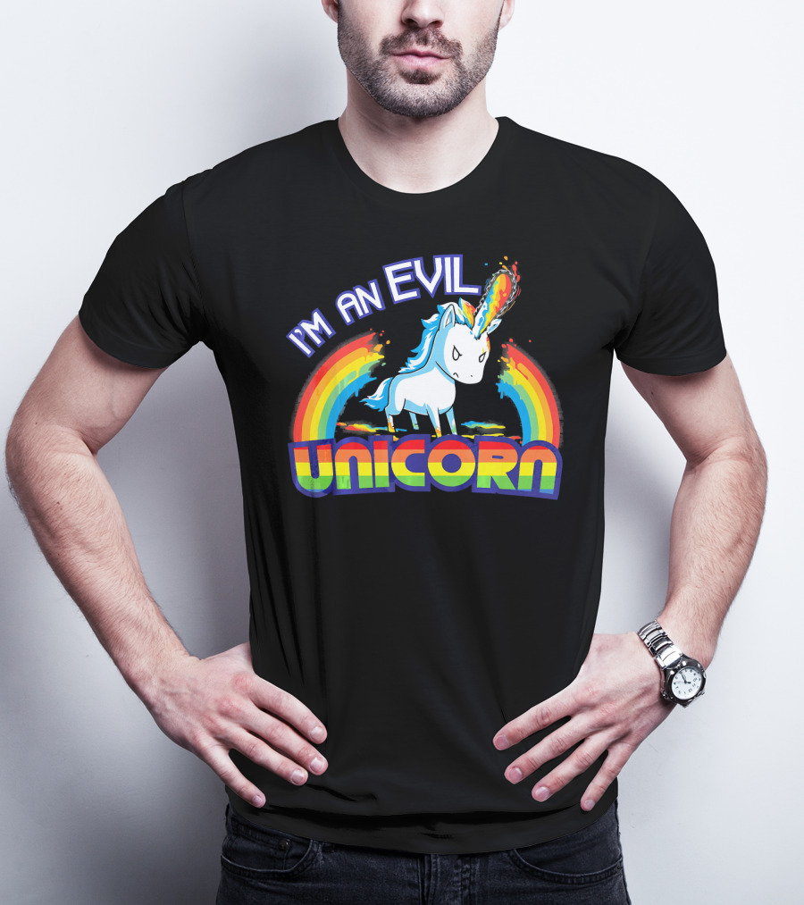 I'm An Evil Unicorn With Rainbow Horn And Fiery Mane T-Shirt