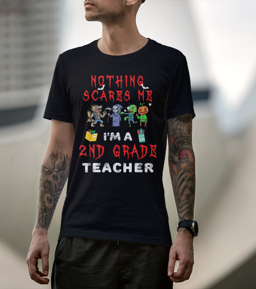 Nothing Scares Me I'm A 2nd Grade Teacher Halloween Werewolf Grim Reaper Zombie Pumpkin T-Shirt