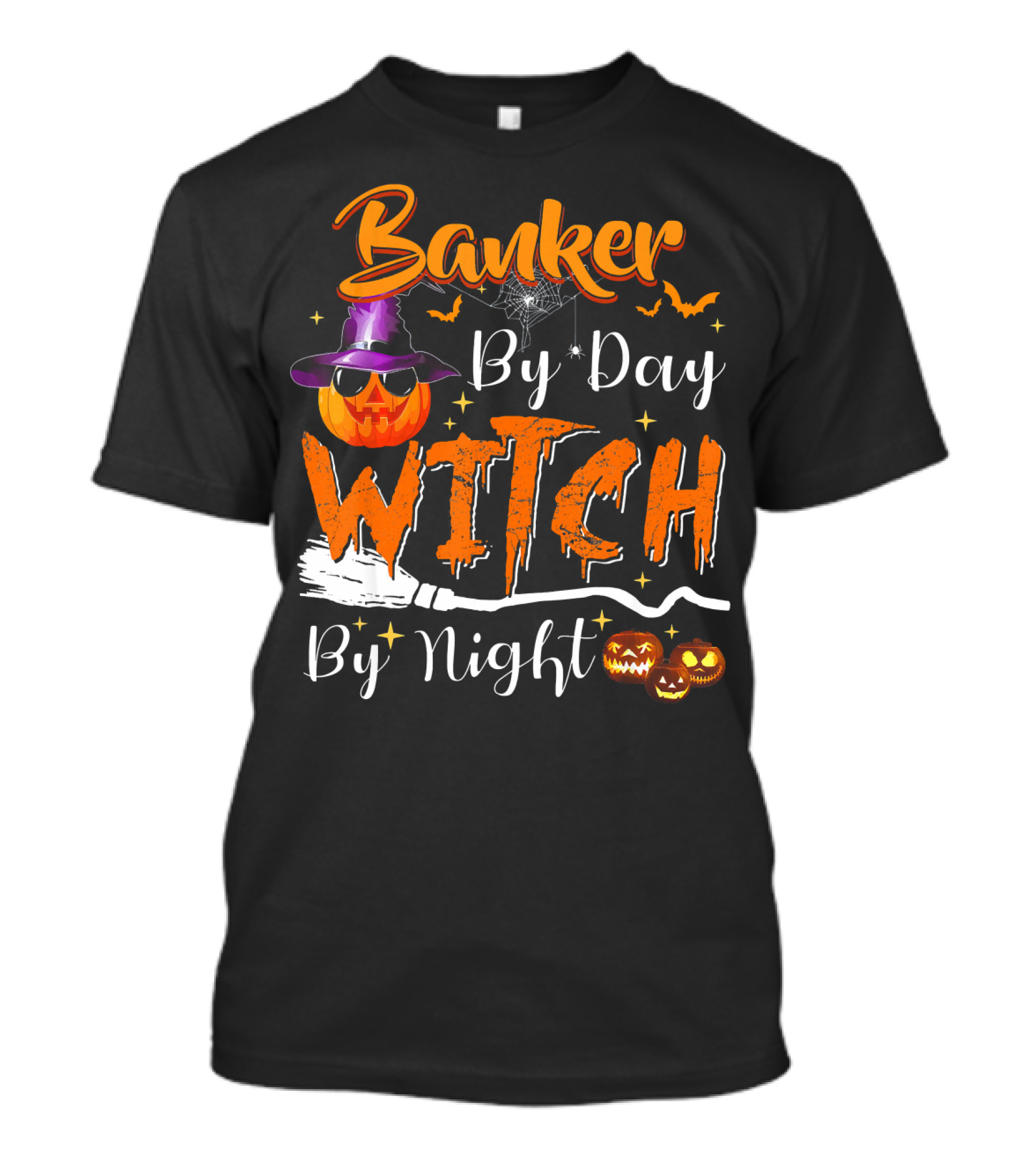 Banker By Day Witch By Night Halloween Pumpkin Broomstick Bats Spiderweb T-Shirt