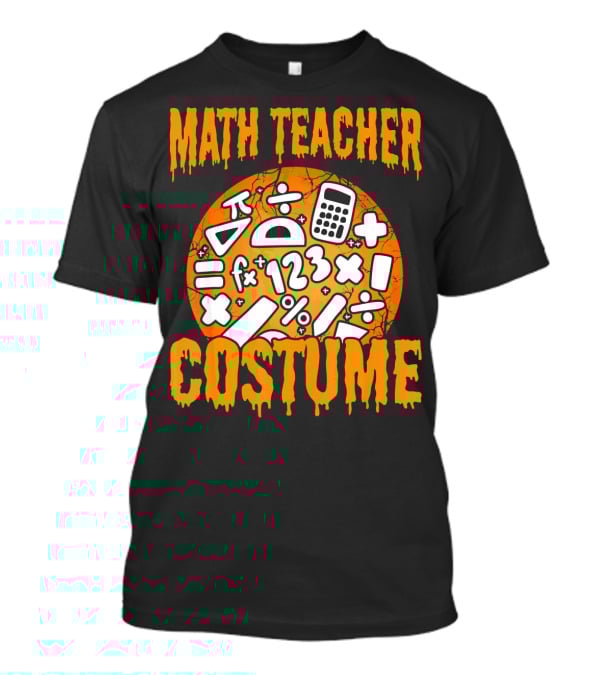 Math Teacher Costume Funny Halloween Party Math Symbols T-Shirt