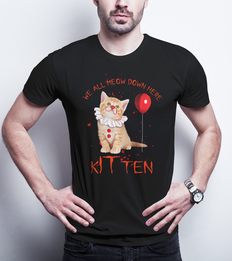 We All Meow Down Here Clown Cat Kitten With Red Balloon T-Shirt