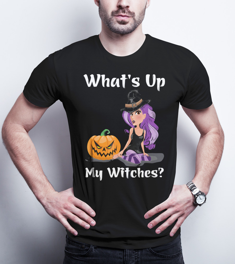 What's Up My Witches Funny Witch Pumpkin Halloween Purple Hat T-Shirt