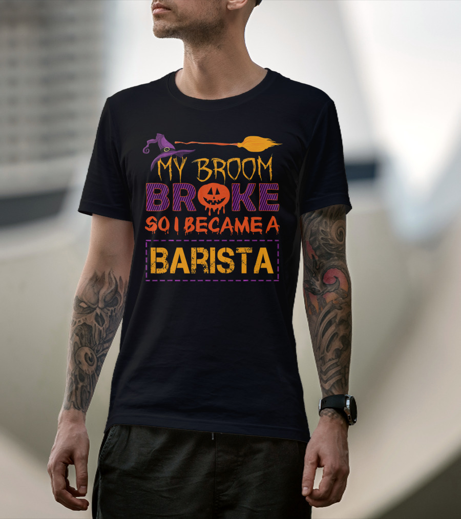 My Broom Broke So I Became A Barista Halloween Pumpkin Hat T-Shirt