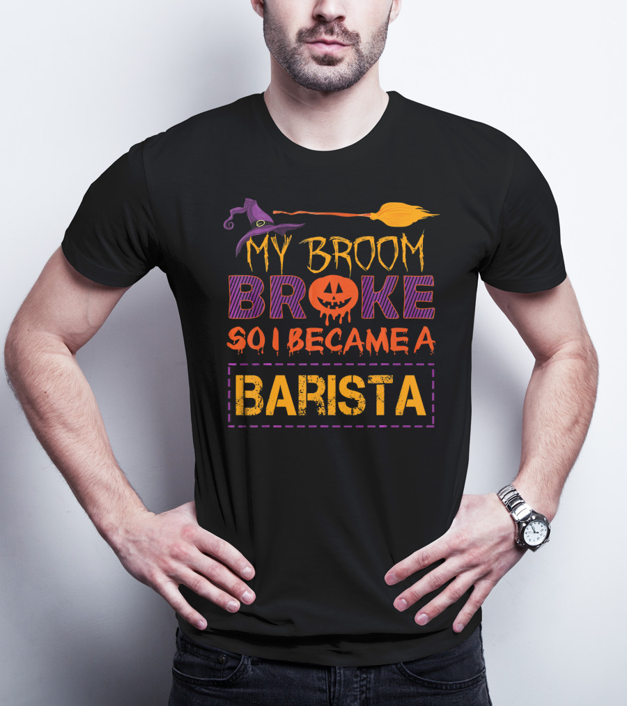 My Broom Broke So I Became A Barista Halloween Pumpkin Hat T-Shirt