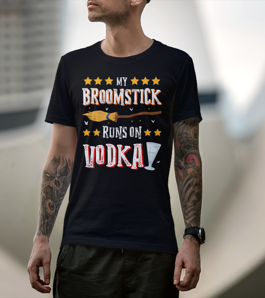 My Broomstick Runs On Vodka Funny Drinki Glass Stars T-Shirt