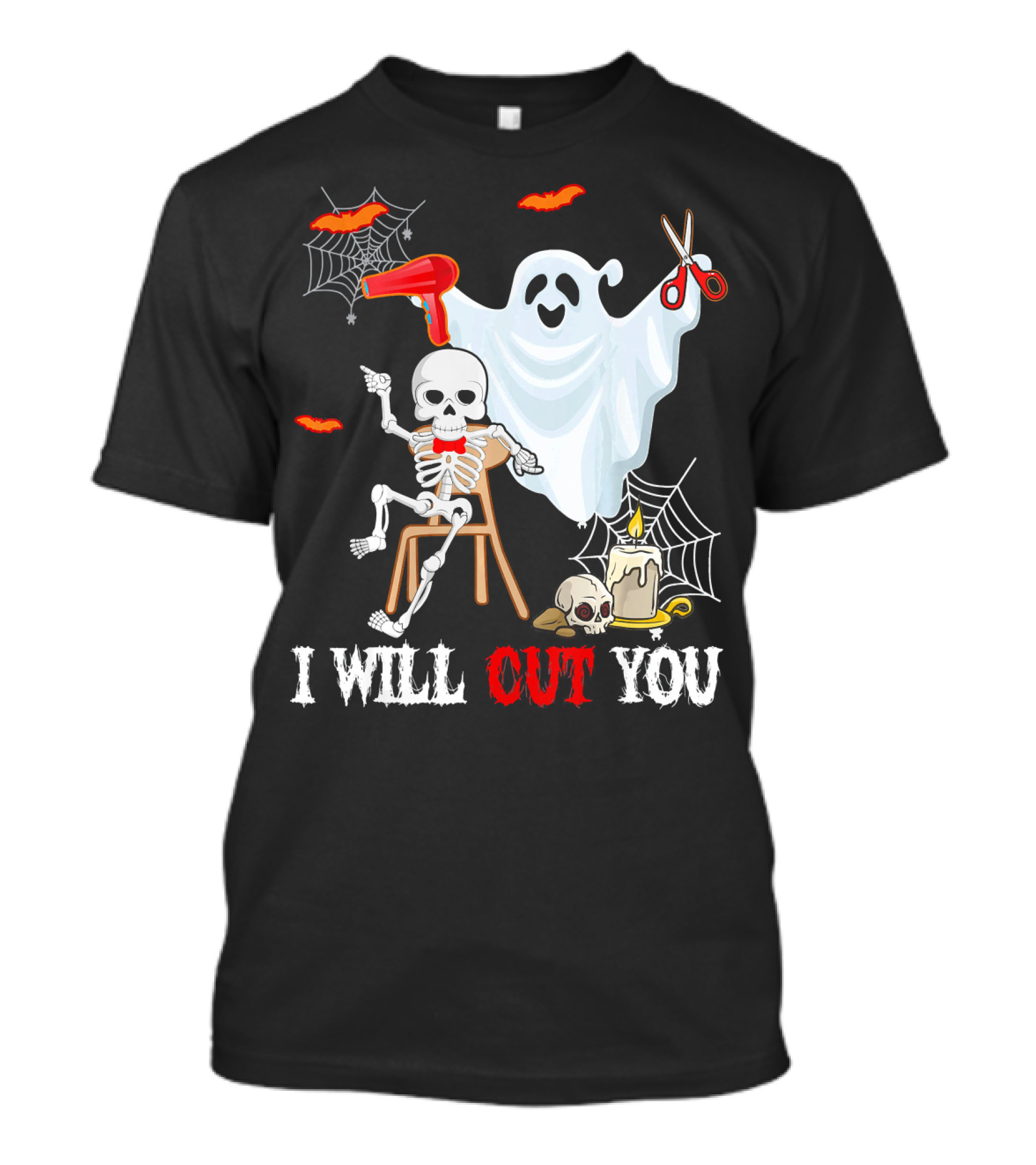 I Will Cut You Funny Boo Hairdresser Ghost Skeleton T-Shirt