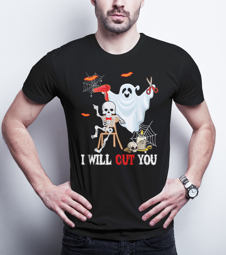 I Will Cut You Funny Boo Hairdresser Ghost Skeleton T-Shirt