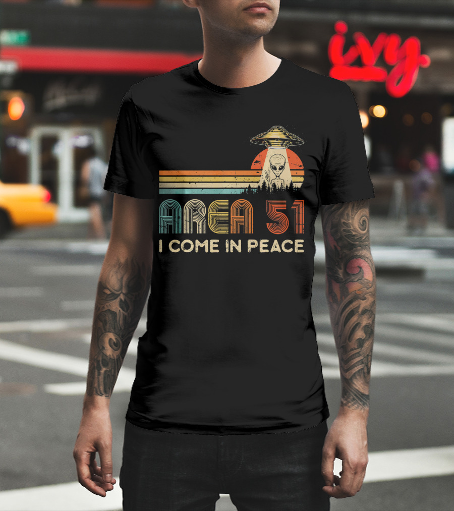 Area 51 I Come In Peace Alien UFO T-Shirt