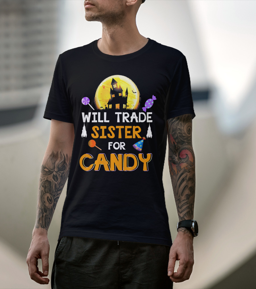 Will Trade Sister For Candy Halloween Haunted House Lollipops Moon T-Shirt