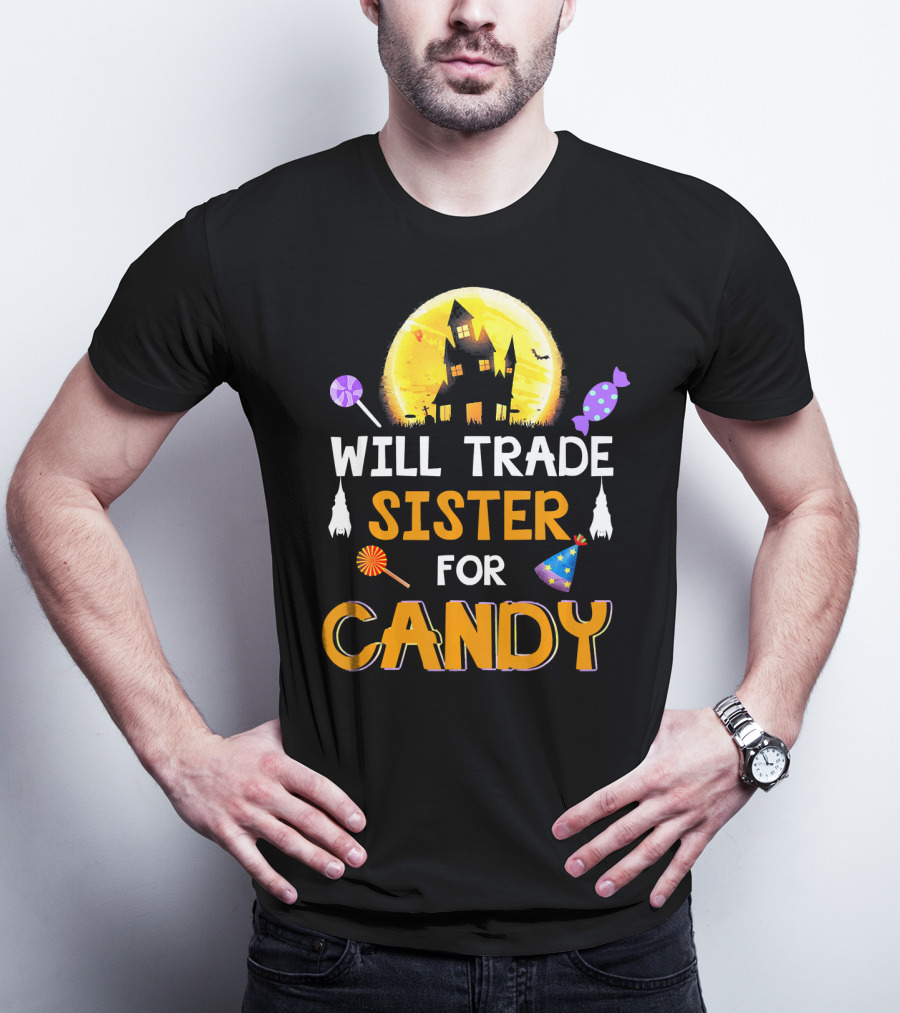 Will Trade Sister For Candy Halloween Haunted House Lollipops Moon T-Shirt