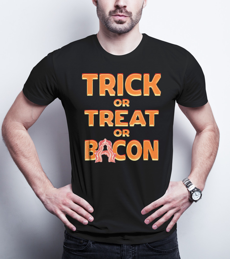 TRICK OR TREAT OR BACON HALLOWEEN HAUNTE T-Shirt
