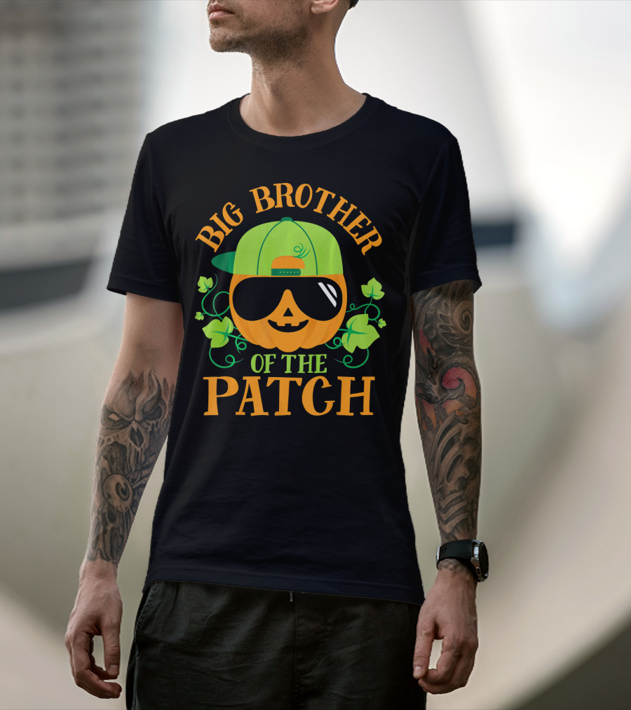 BIG BROTHER OF THE PATCH PUMPKIN PATCH MATCHING FAMIL T-Shirt