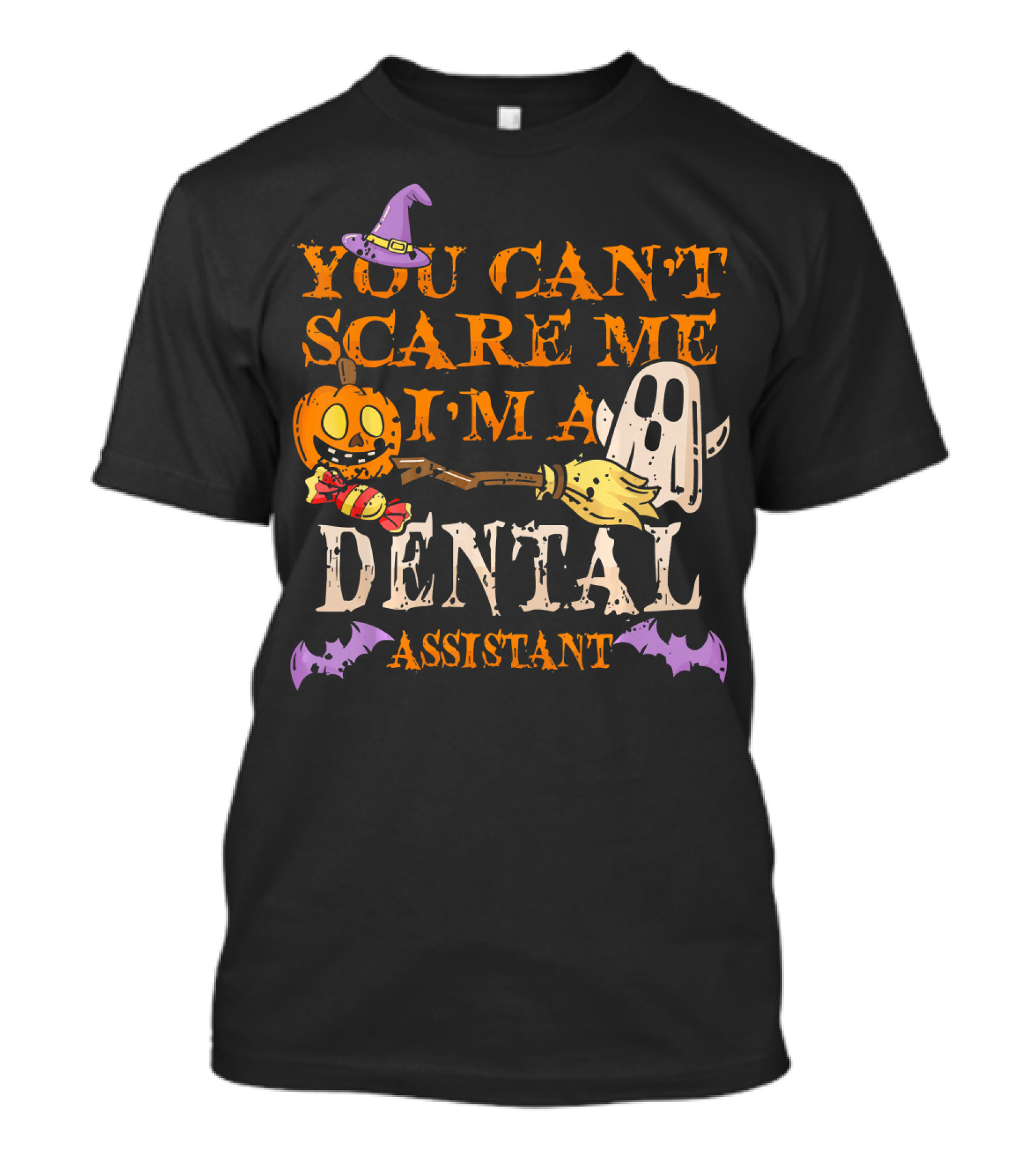 You Can't Scare Me I'm A Dental Assistant Halloween Pumpkin Ghost Bats T-Shirt