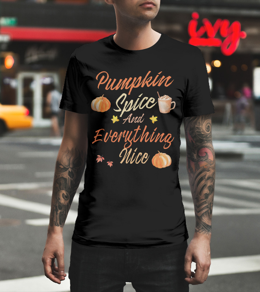 Pumpkin Spice And Everything Nice Autumn Pumpkins Leaves Coffee Cup T-Shirt