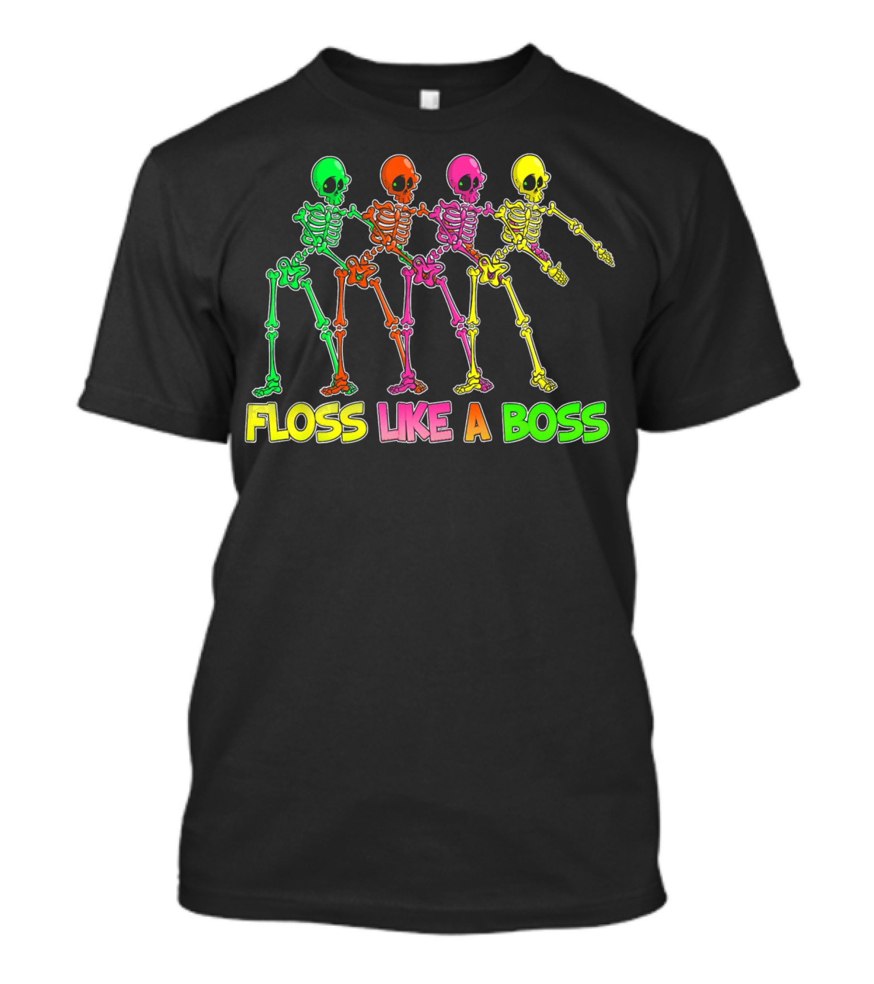 FLOSS LIKE A BOSS Colorful Flossing Skeletons T-Shirt