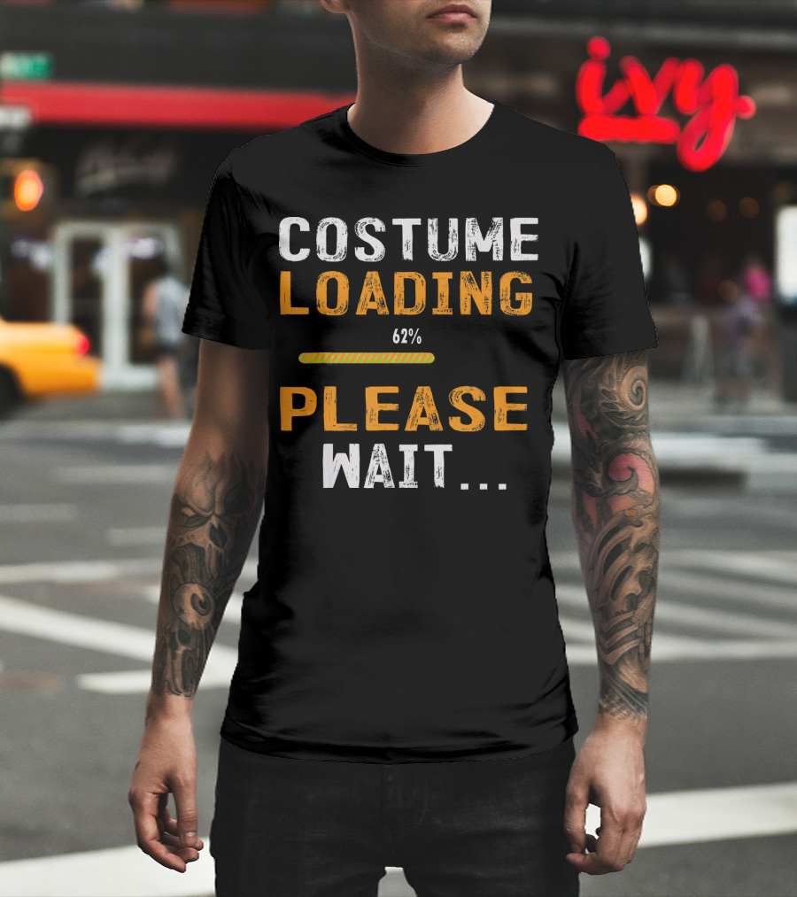 Costume Loading 62% Please Wait Funny Halloween T-Shirt