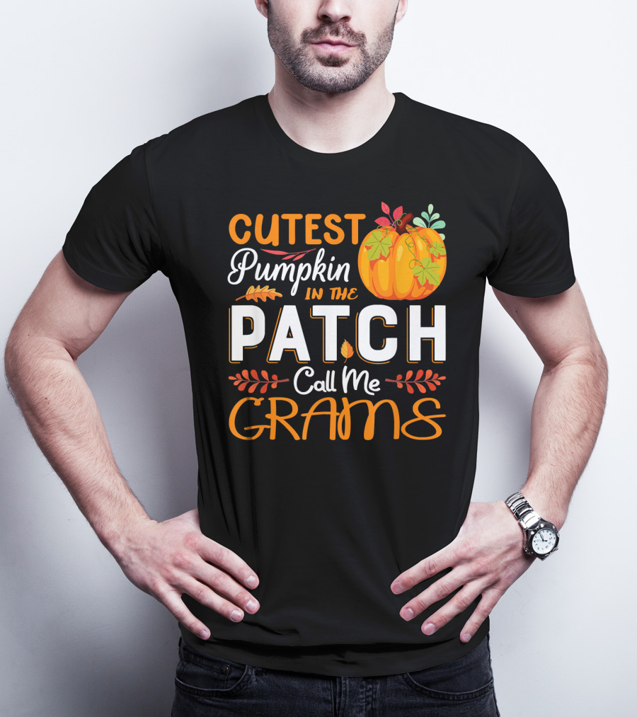 Cutest Pumpkin In The Patch Call Me Grams T-Shirt