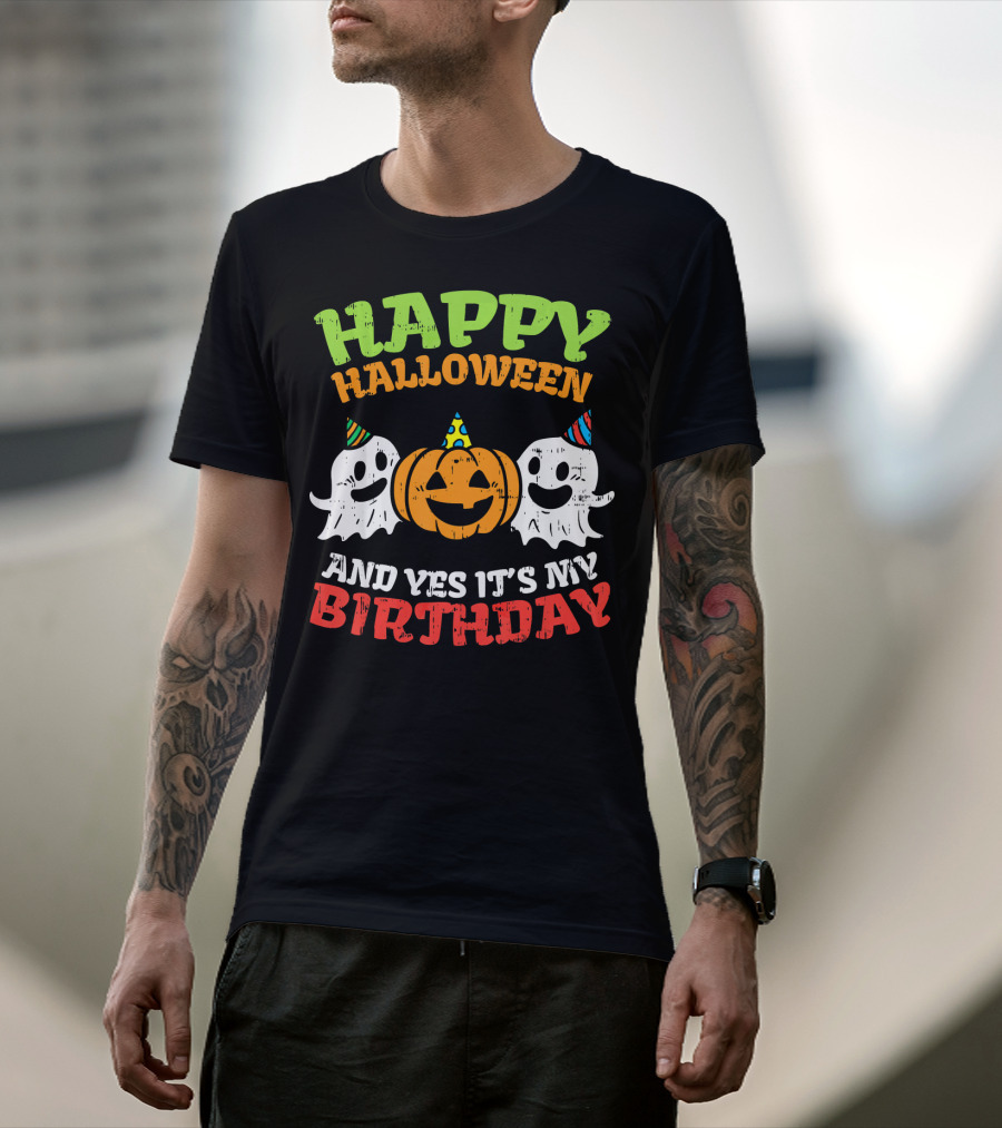 Happy Halloween And Yes It's My Birthday Ghosts Pumpkin Party Hats T-Shirt