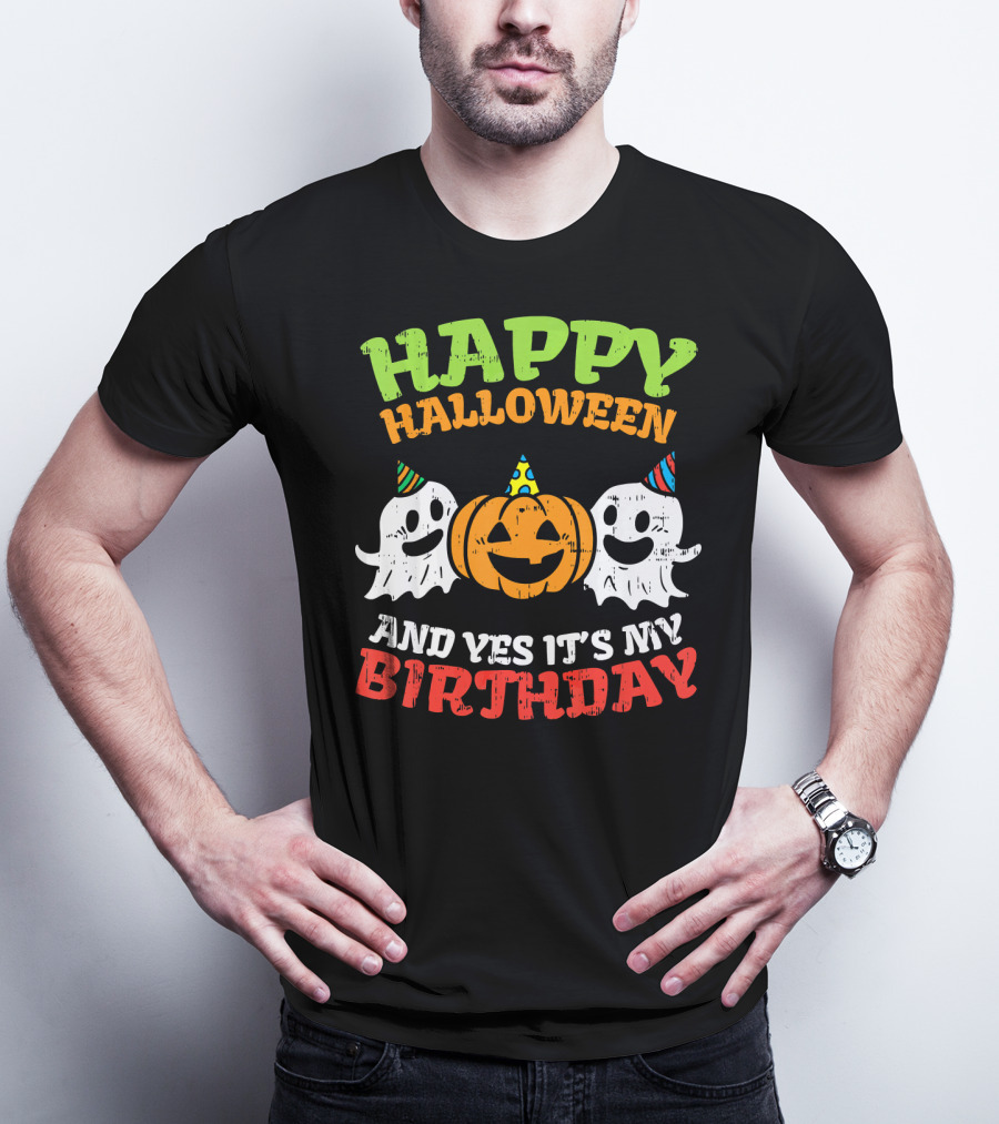 Happy Halloween And Yes It's My Birthday Ghosts Pumpkin Party Hats T-Shirt