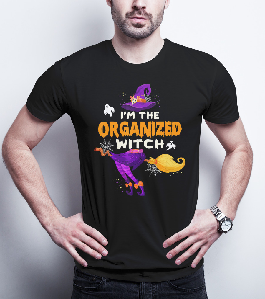 I'm The Organized Witch Broomstick And Ghosts With Spider Webs Halloween Fun T-Shirt