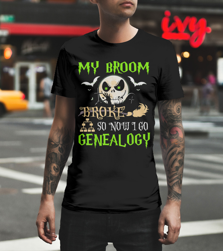My Broom Broke So Now I Go Genealogy Halloween Skeleton Face Bats T-Shirt