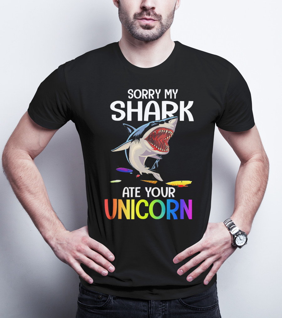 Sorry My Shark Ate Your Unicorn T-Shirt