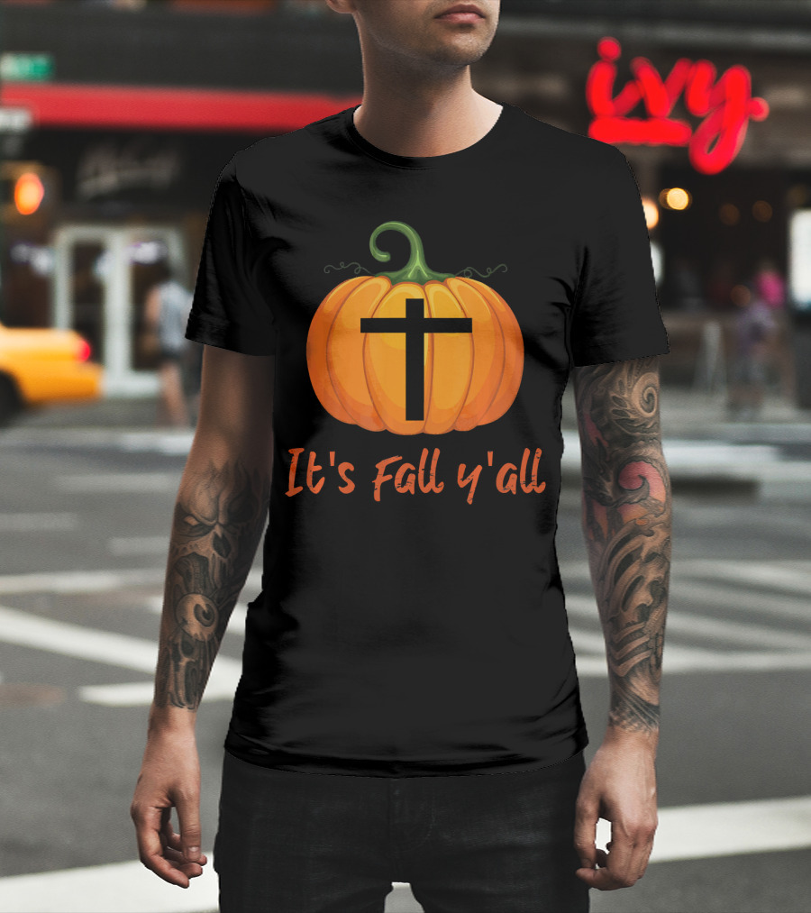 Christian Cross Pumpkin It's Fall Y'all T-Shirt