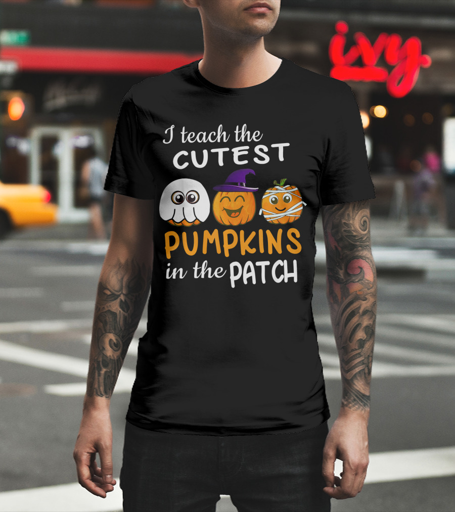 I Teach The Cutest Pumpkins In The Patch Ghost Witch Mummy T-Shirt