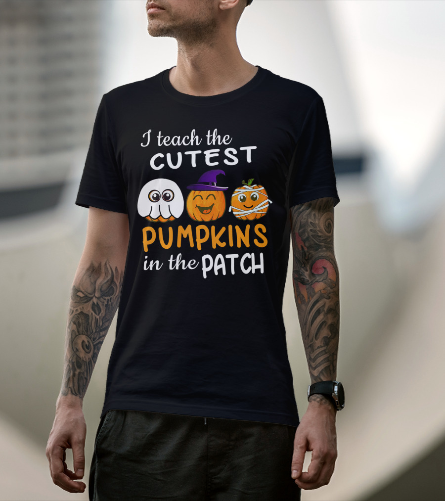 I Teach The Cutest Pumpkins In The Patch Ghost Witch Mummy T-Shirt