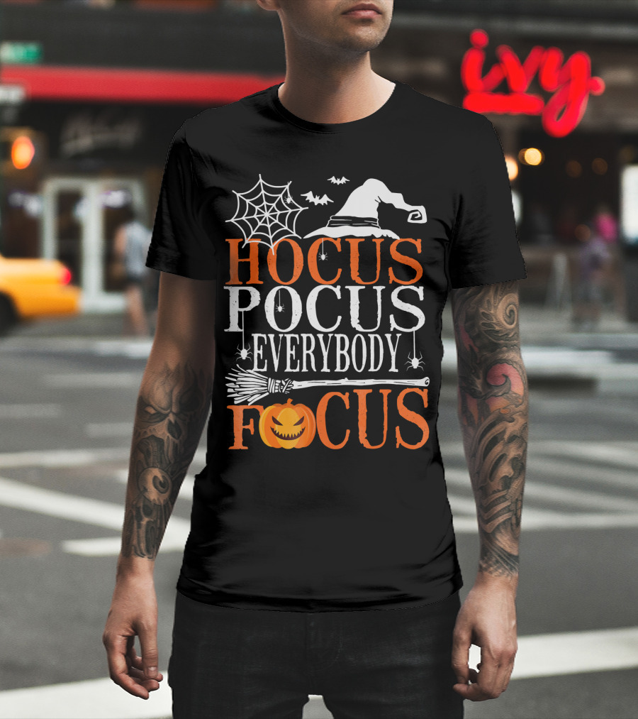 Hocus Pocus Everybody Focus Witch Hat Spider Web Broom Pumpkin T-Shirt