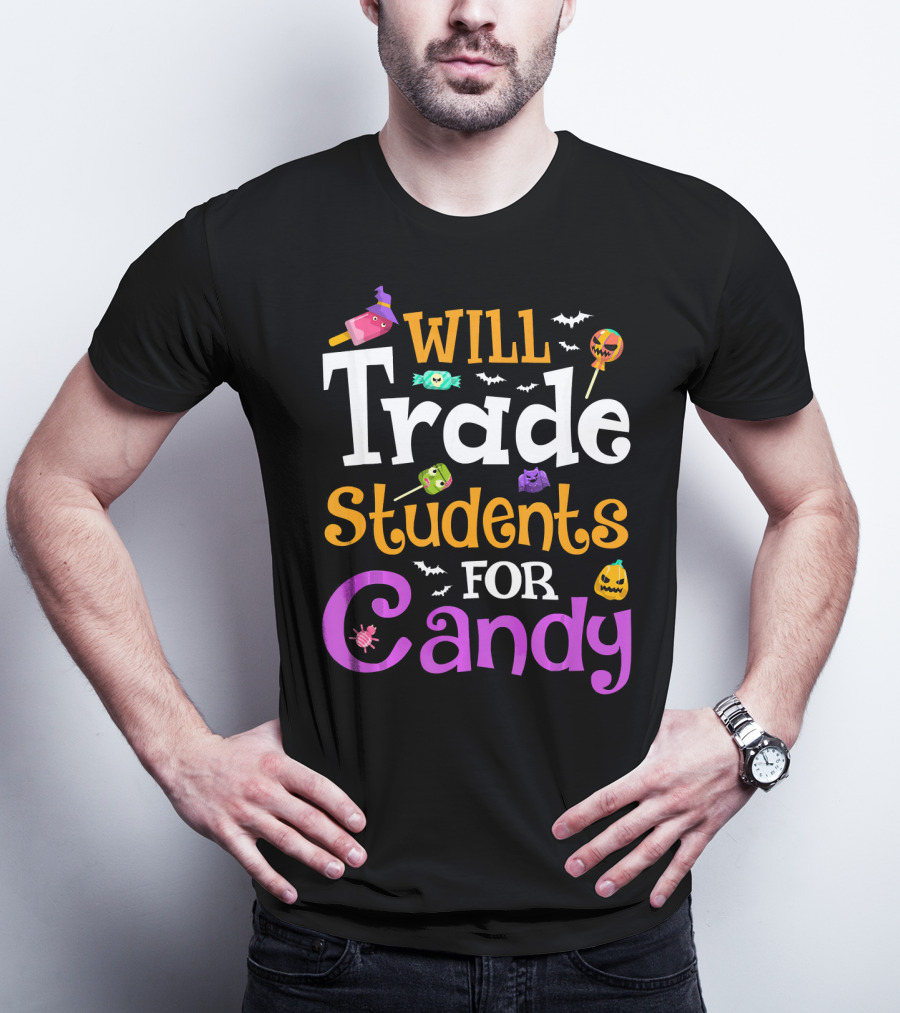 Will Trade Students For Candy Halloween Teacher Shirt With Cute Sweets And Bats T-Shirt
