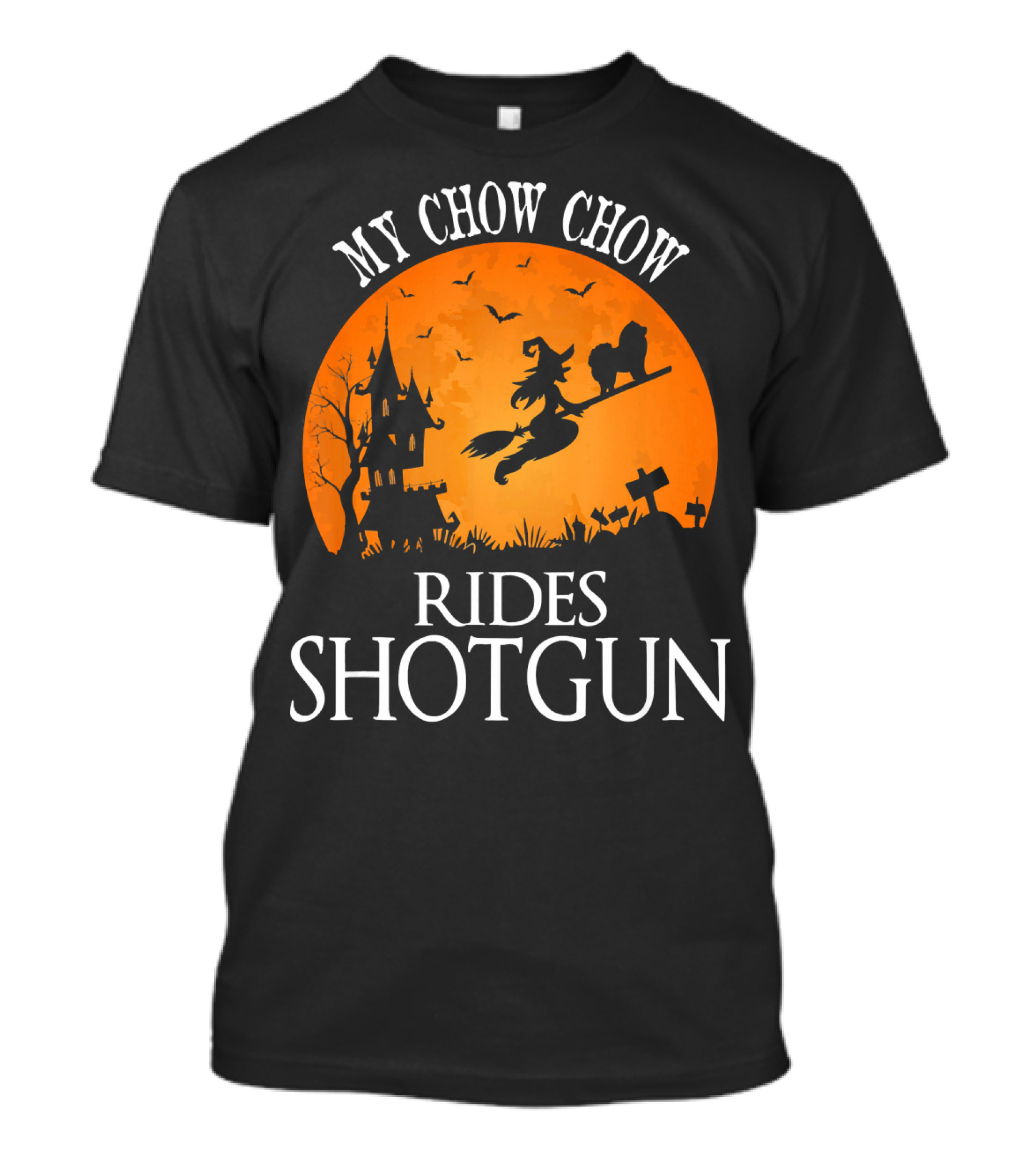 My Chow Chow Rides Shotgun Witch Silhouette Halloween Scene T-Shirt