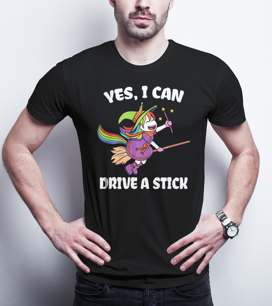 Yes I Can Drive A Stick Funny Unicorn Witch Broom Magic T-Shirt