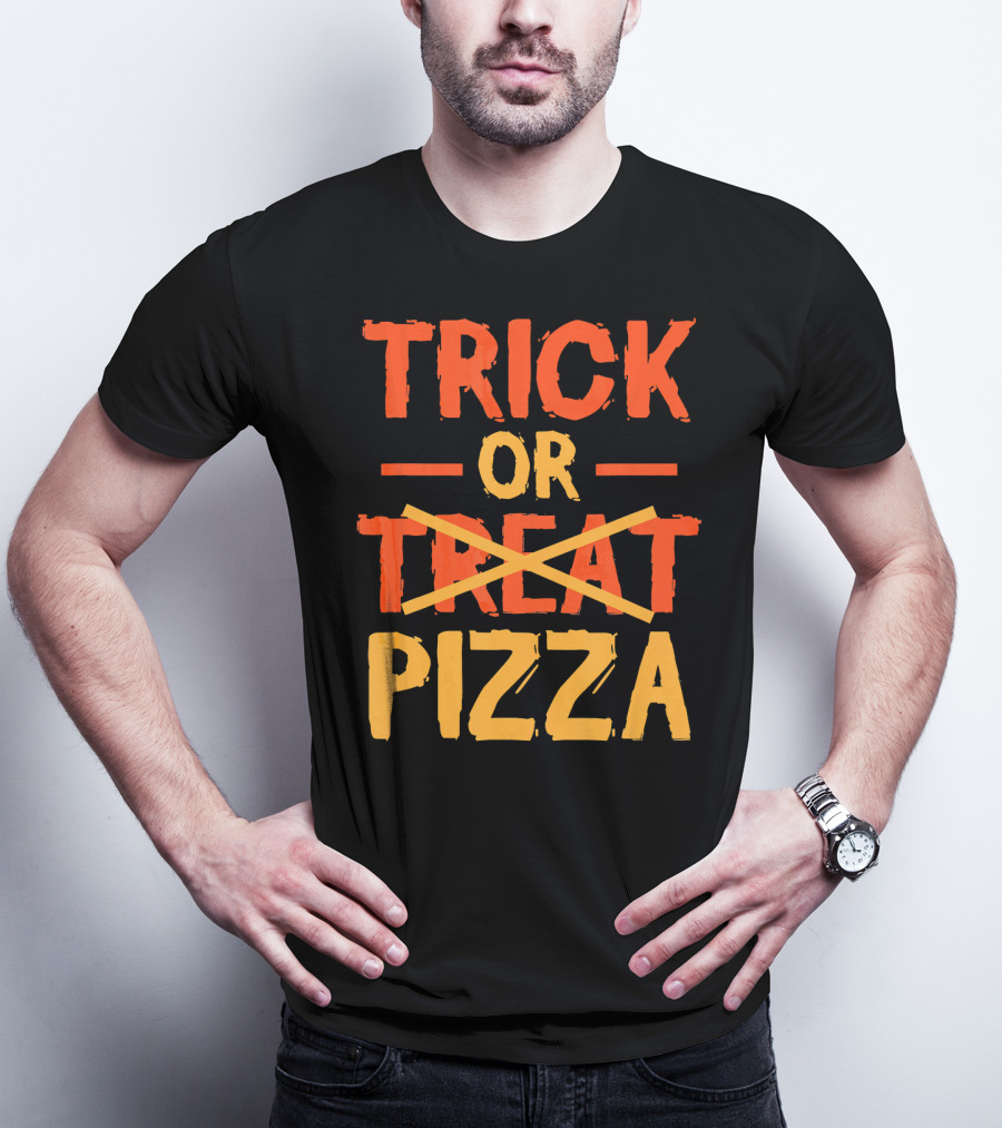 Trick Or Pizza Foodie Treat Halloween Humor T-Shirt