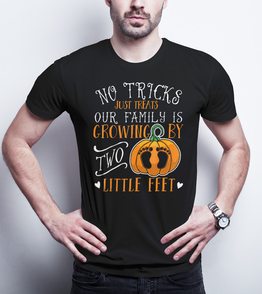 No Tricks Just Treats Our Family Is Growing By Two Little Feet T-Shirt