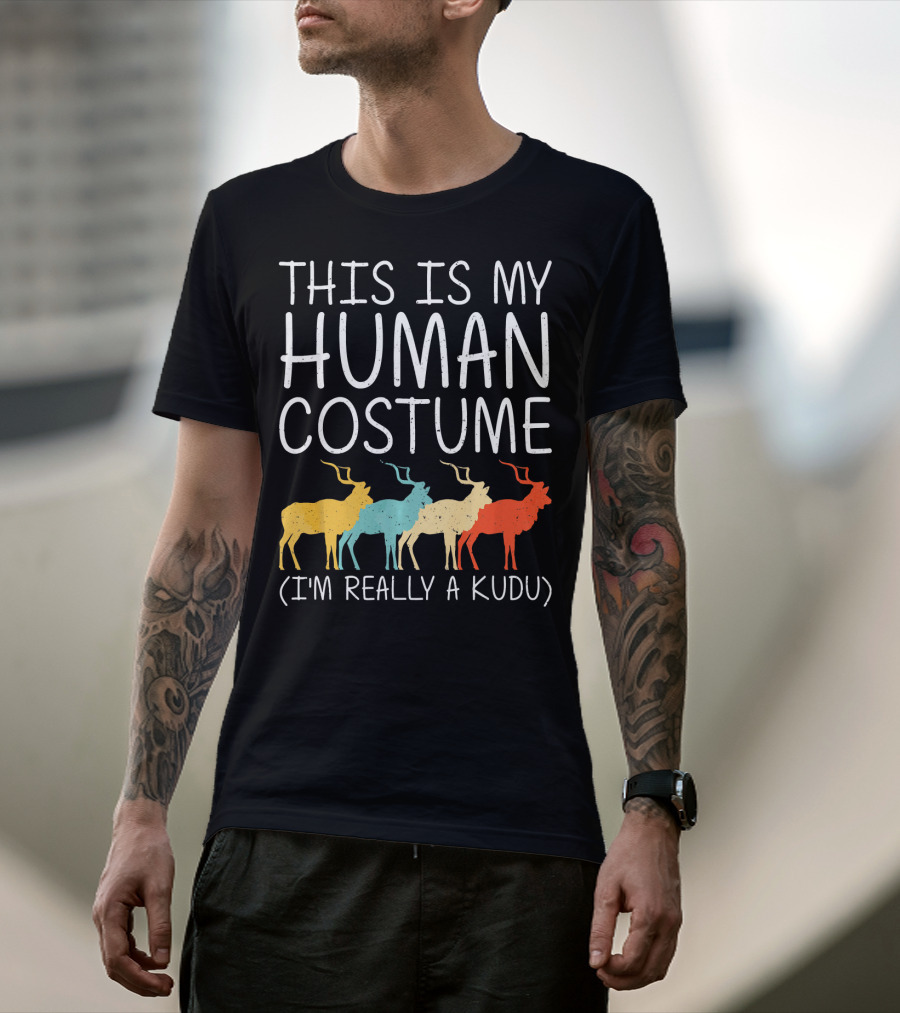 This Is My Human Costume I'm Really A Kudu Halloween Antelope T-Shirt
