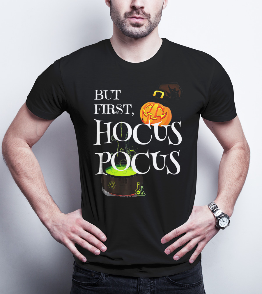 Halloween But First Hocus Pocus Jack-O'-Lantern And Cauldron T-Shirt