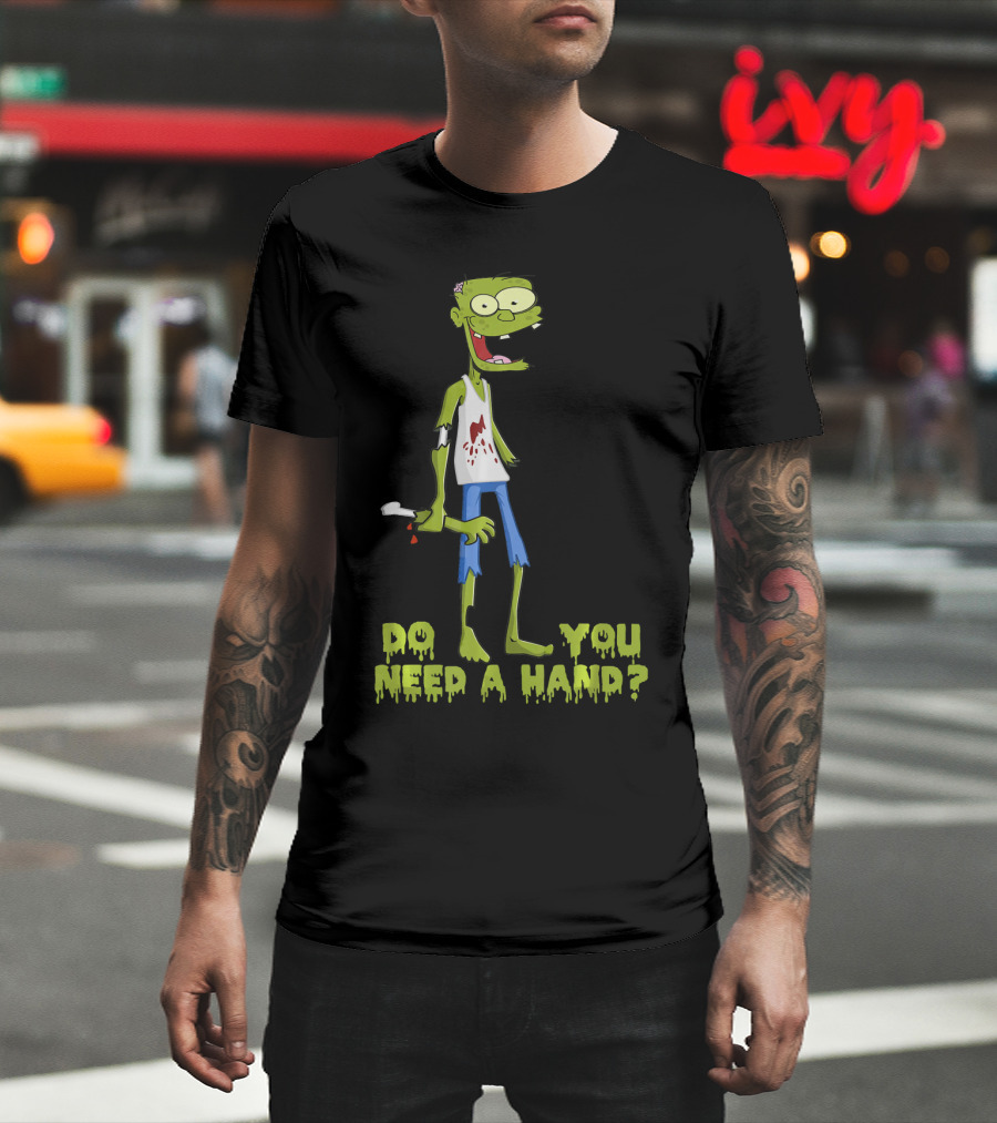 Do You Need A Hand Funny Zombie Cartoon With Detached Limb And Dripping Blood T-Shirt