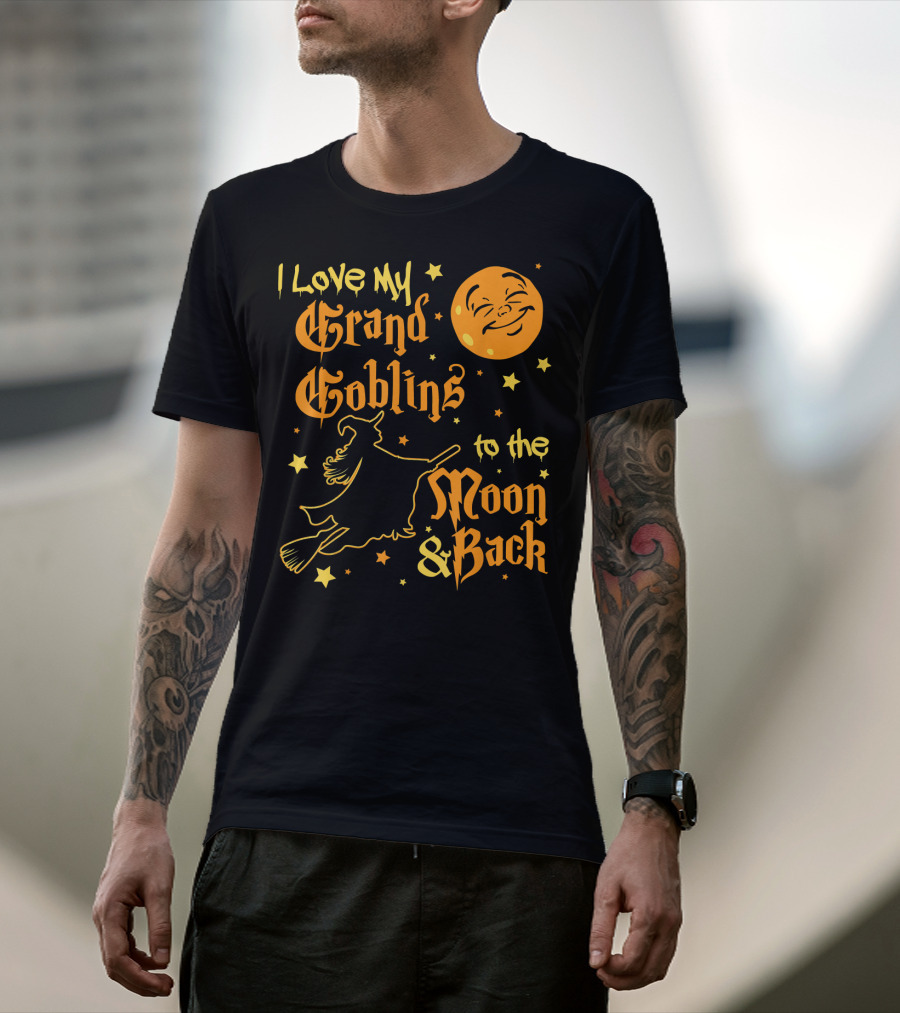 I Love My Grand Goblins To The Moon And Back T-Shirt