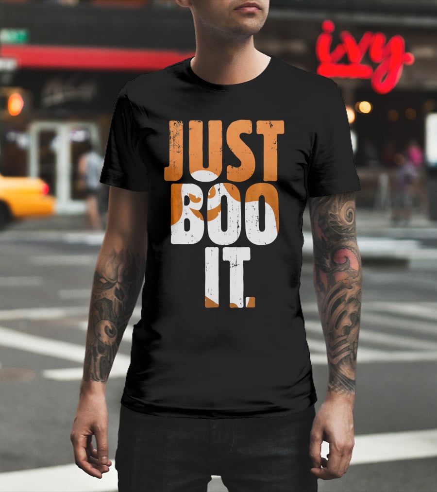 Halloween Just Boo It Funny Ghost Text With Orange White Letters T-Shirt
