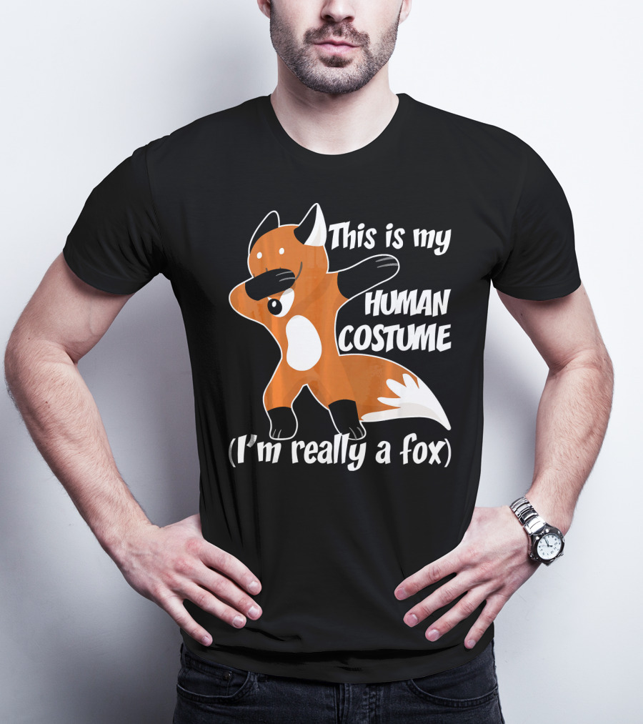 This Is My Human Costume I'm Really A Fox Dab Dance Fox Costume T-Shirt