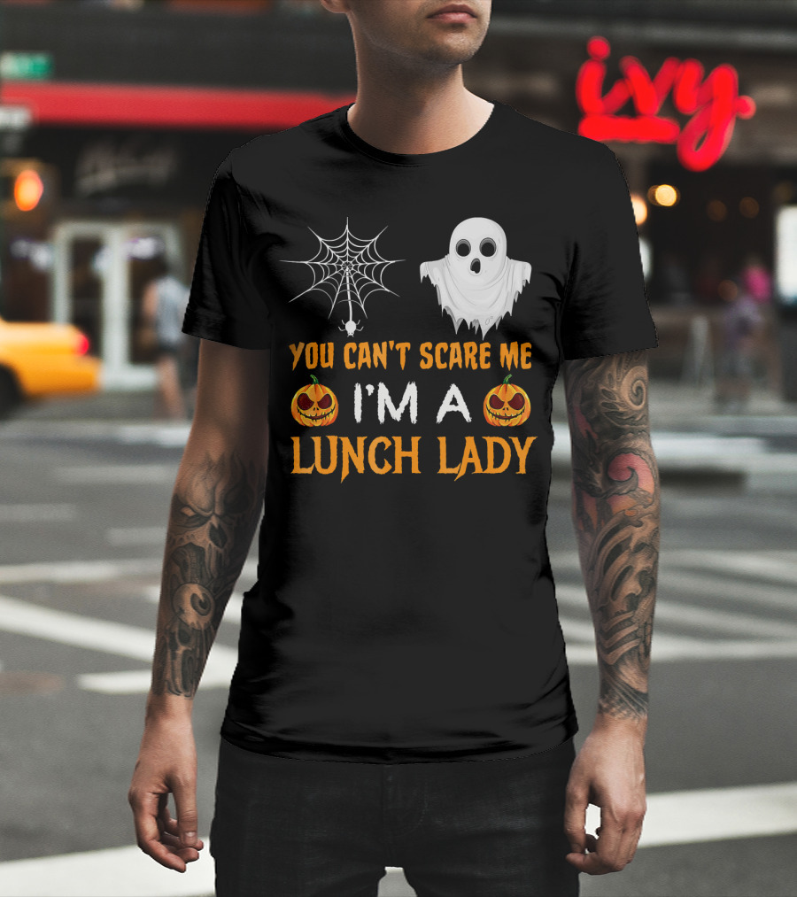 You Can't Scare Me I'm A Lunch Lady Ghost Pumpkin Spiderweb T-Shirt