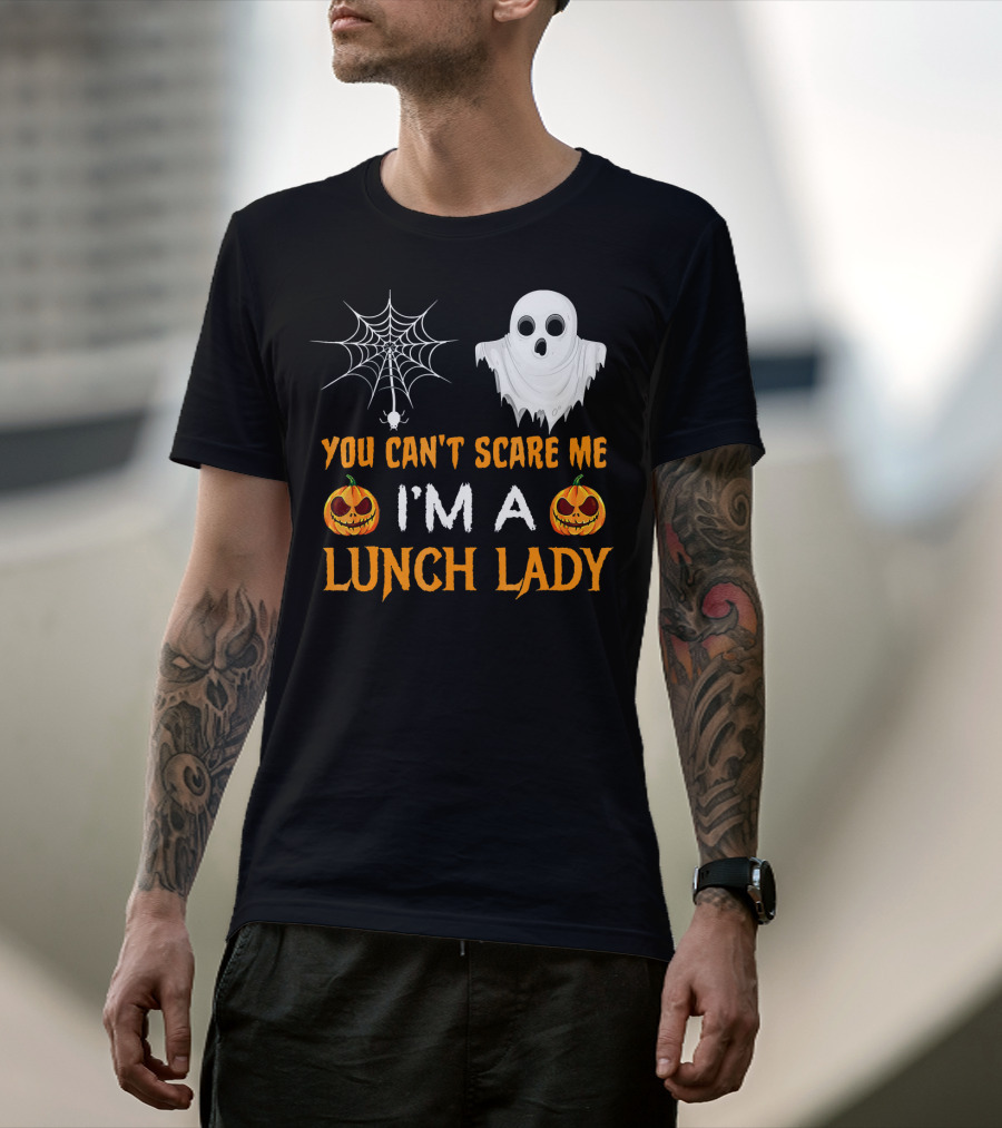 You Can't Scare Me I'm A Lunch Lady Ghost Pumpkin Spiderweb T-Shirt